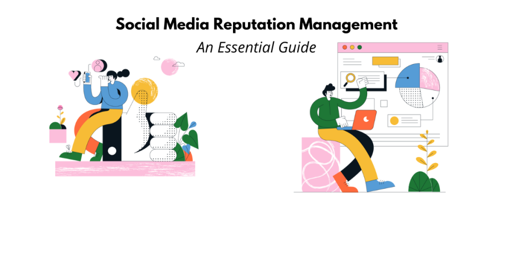 Essential Guide to Social Media Reputation Management: 10 steps to protect